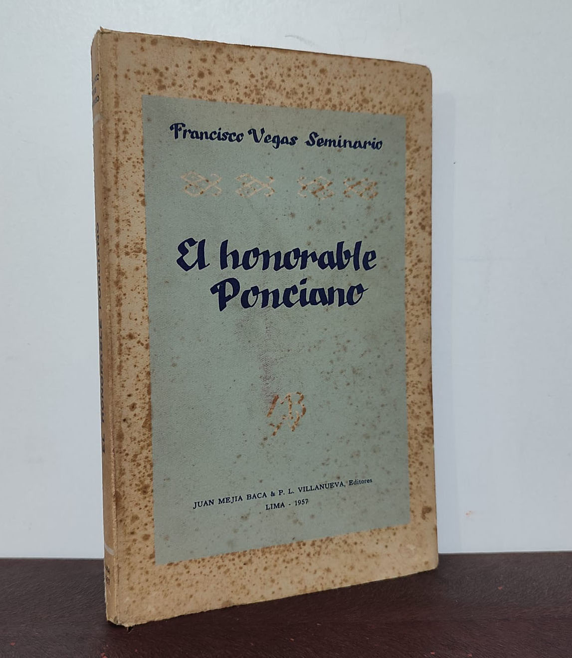 El honorable Ponciano / primera edición - Libros Perú