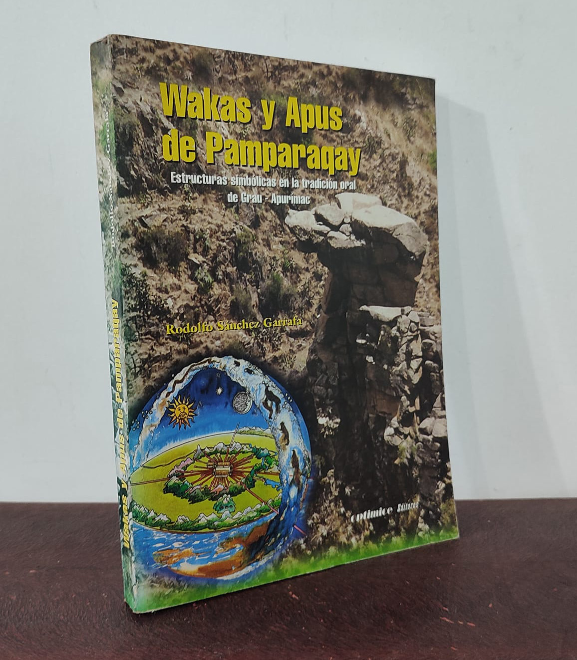 Wakas y Apus de Pamparaqay. Estructuras simbólicas en la tradición oral ...