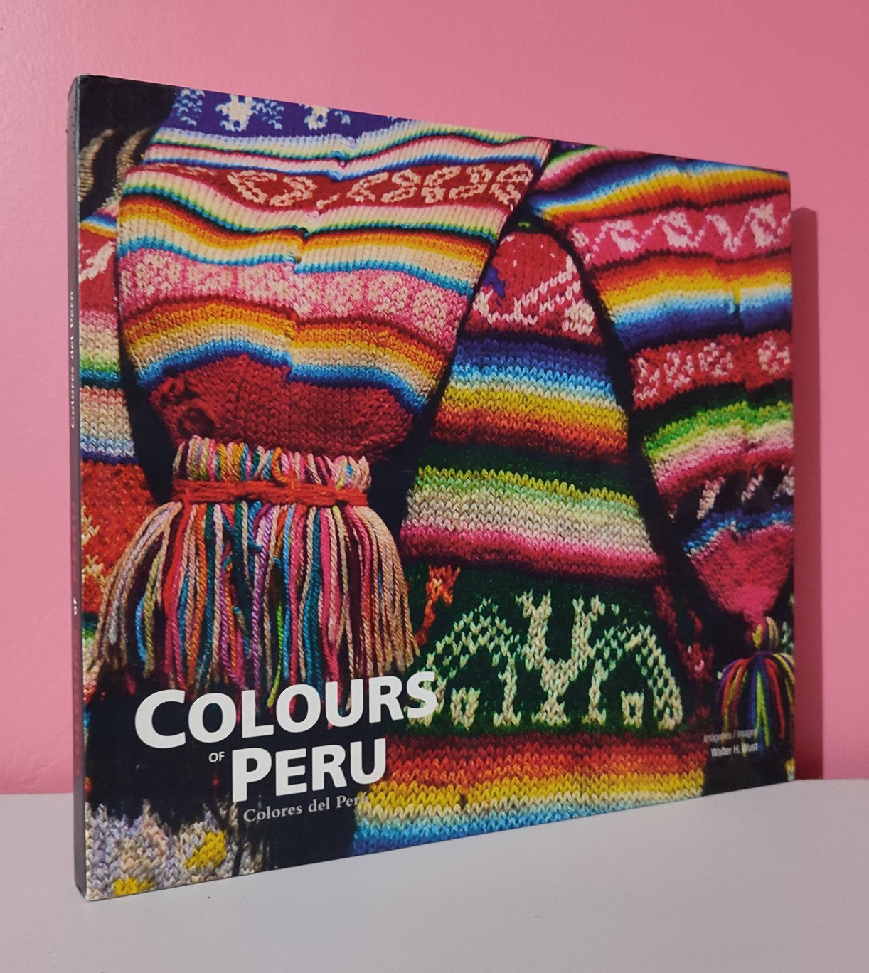 Colours of Peru / Colores del Perú - Libros Perú